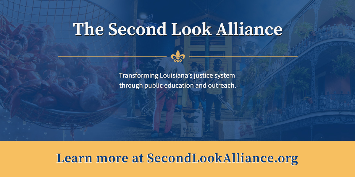The Second Look Alliance- Transforming Louisiana’s Justice System